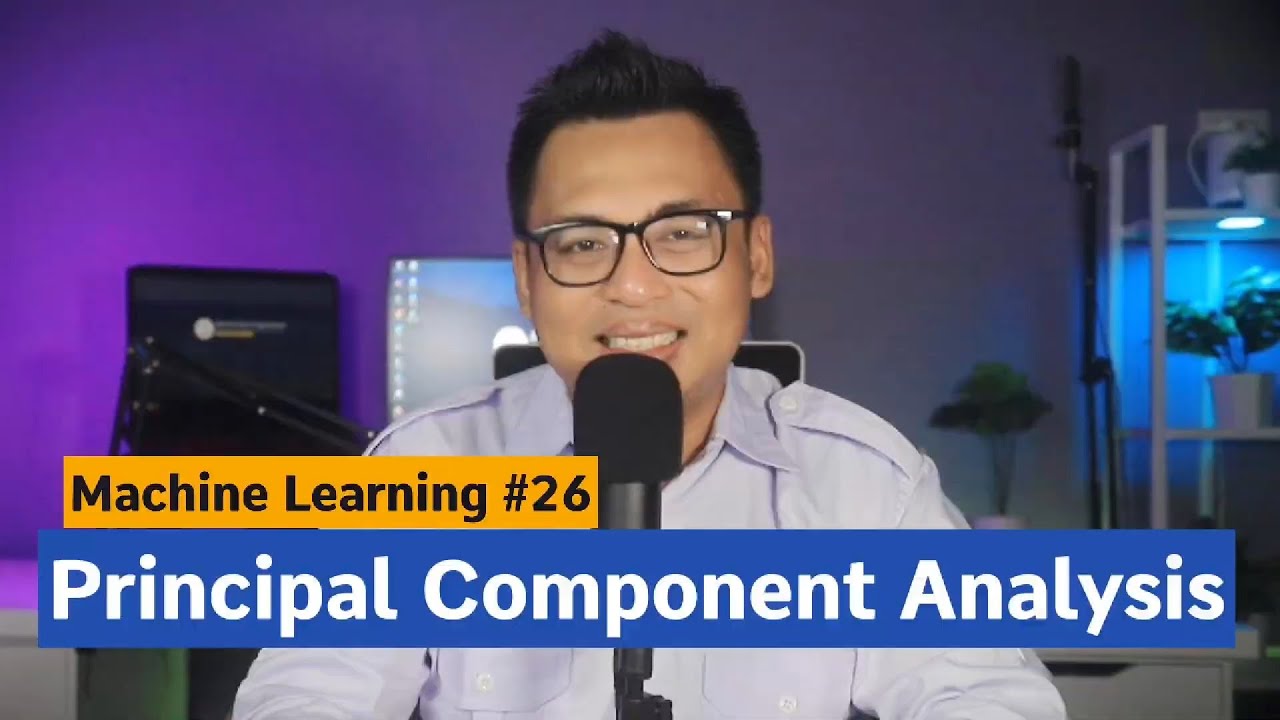 Machine Learning 26 Principal Component Analysis Pca Youtube