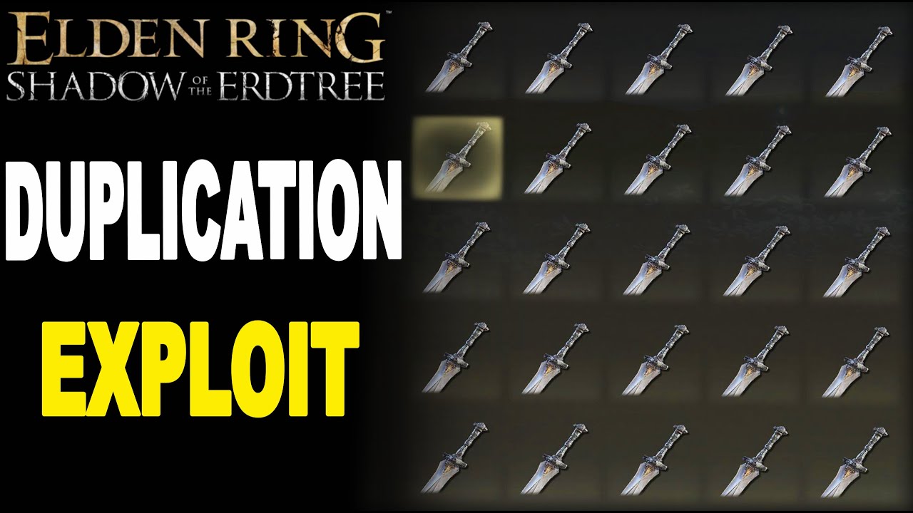 Elden Ring Duplication Exploit How To Duplicate Any Item Weapon