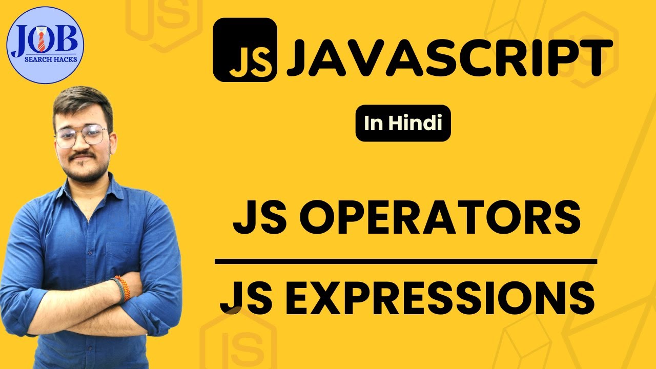 Javascript Operators Javascript Expressions Tutorials In Hindi Youtube