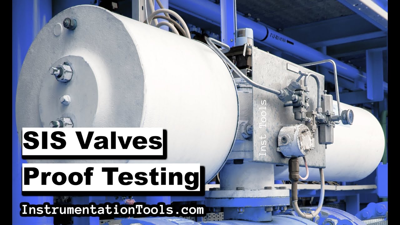 Sis Valves Proof Testing Instrumentation Tutorials Youtube