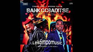 Bankgobaditse Tsaka Rsa Mkoma Saan Ft Conca Rsa Dj Active Khoisan ...