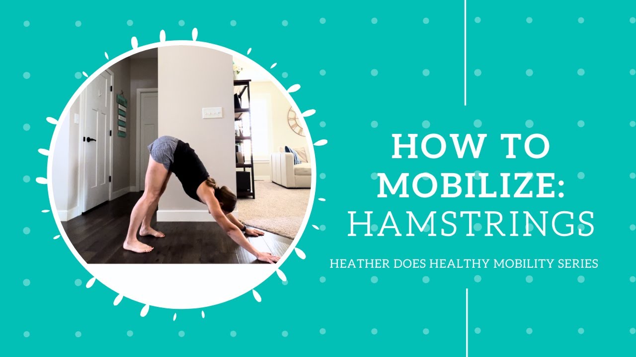 Hamstring Mobility Exercises Youtube