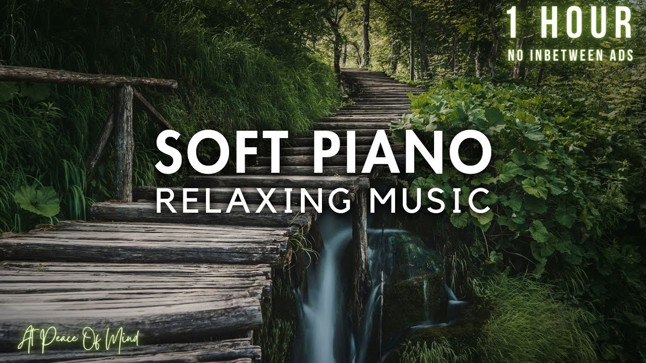 Soft Piano Beautiful Relaxing Music For Sleep And Stress Relief Soft