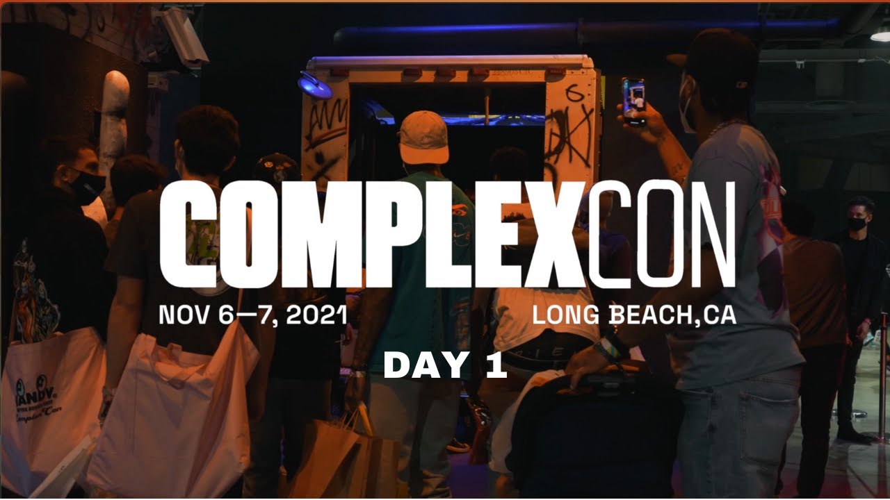 Complexcon 2021 Day 1 Recap Youtube