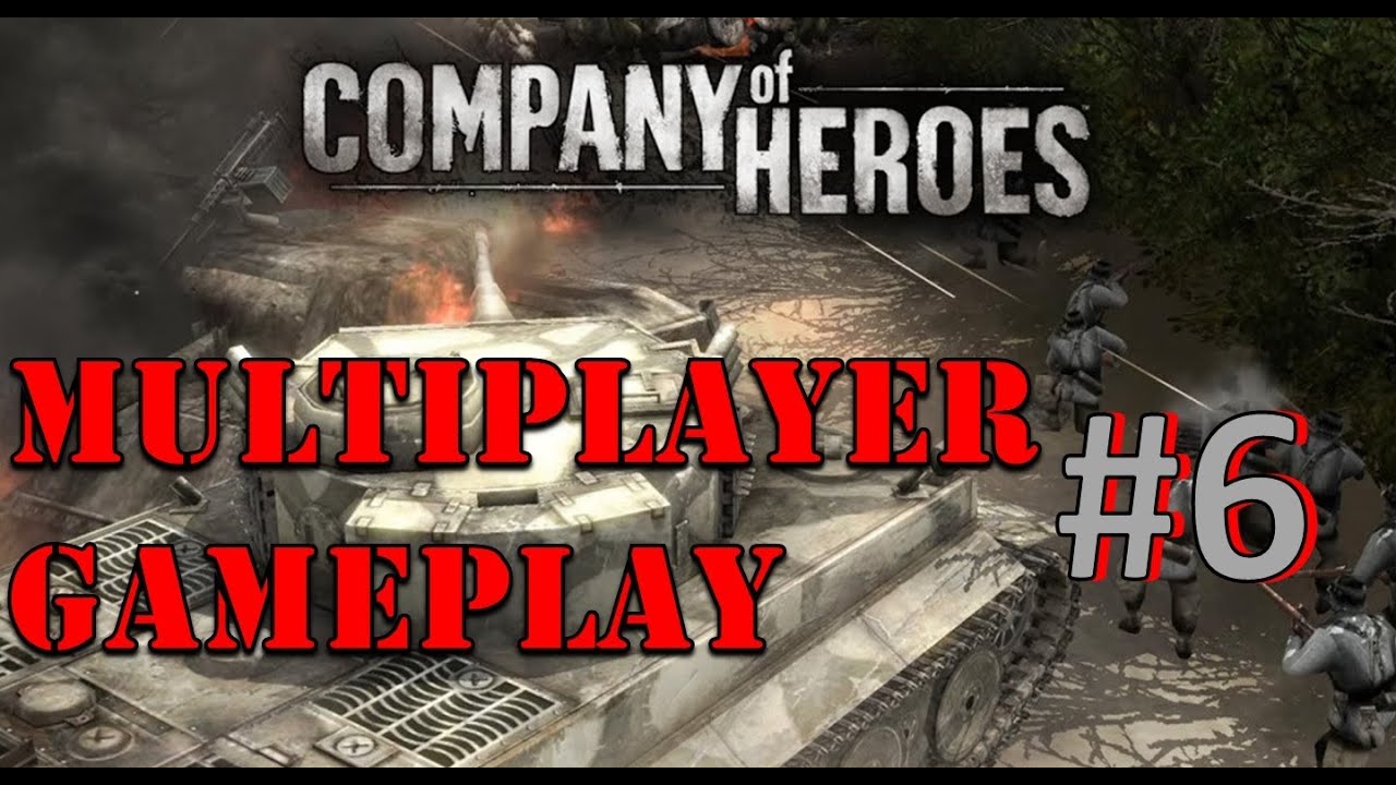 Company Of Heroes Multiplayer Gameplay 6 Youtube