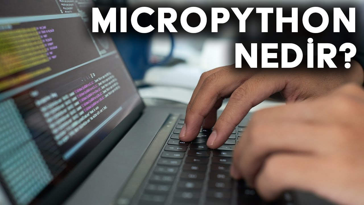 Micropython Nedir Youtube