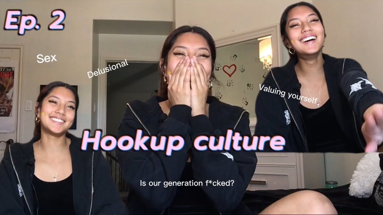 Let S Talk Hookup Culture Youtube