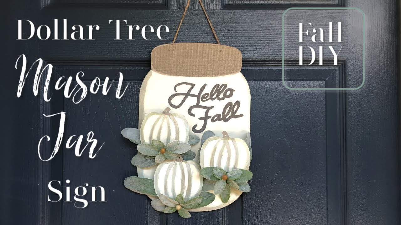 Fall Mason Jar Sign Fall Diy Dollar Tree Fall Diy Youtube