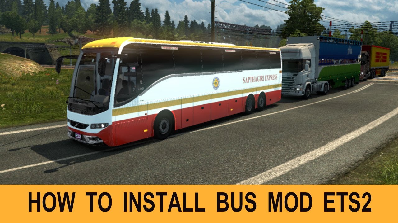 How To Install Bus Mod In Ets2 Euro Truck Simulator 2 Ets2 Volvo Bus