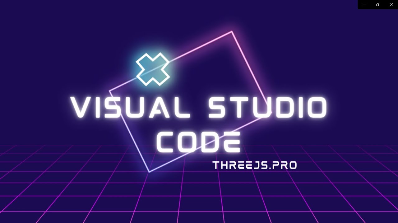 Threejs Before Start Visual Studio Code Youtube