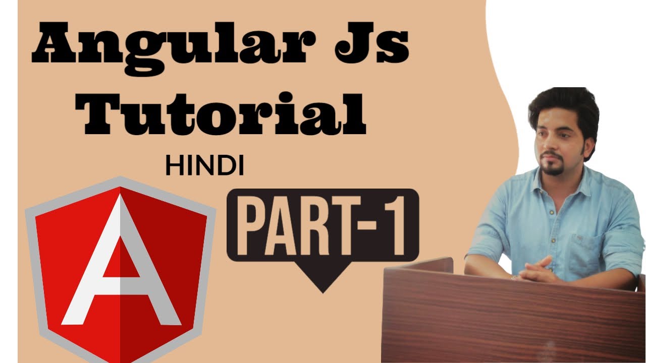 Angular Js Tutorial In Hindi Introduction Youtube
