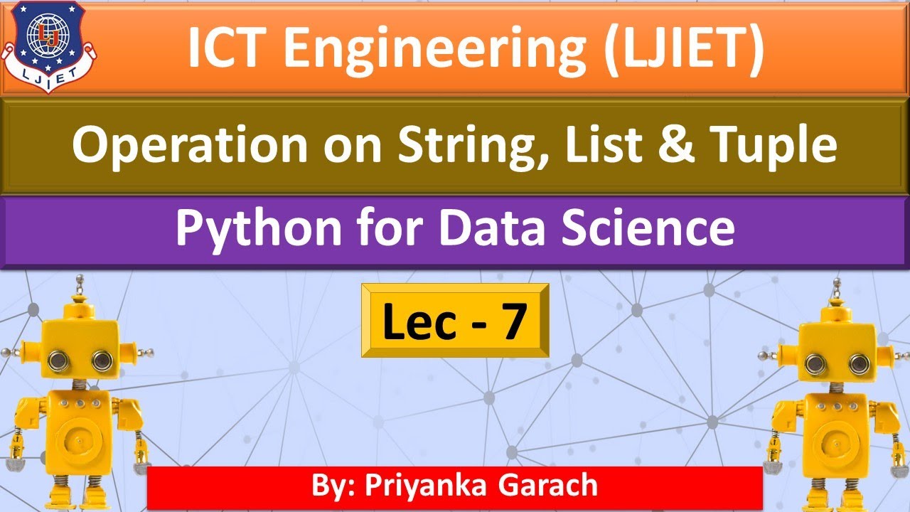 Lec 7 Operation On String List Tuple Python For Data Science Ict