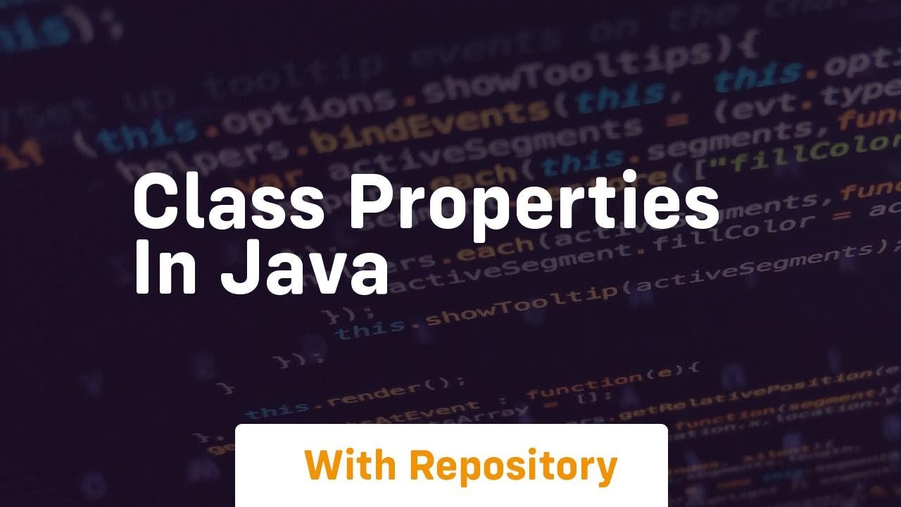 Class Properties In Java Youtube