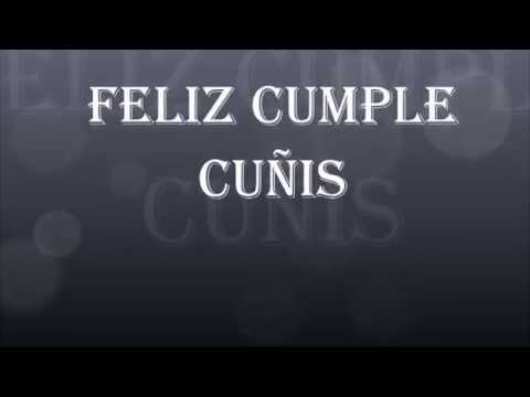 Feliz Cumple Cuñis Youtube
