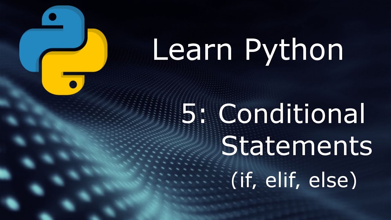 Learn Python Beginner To Expert Part 5 Conditional Statements