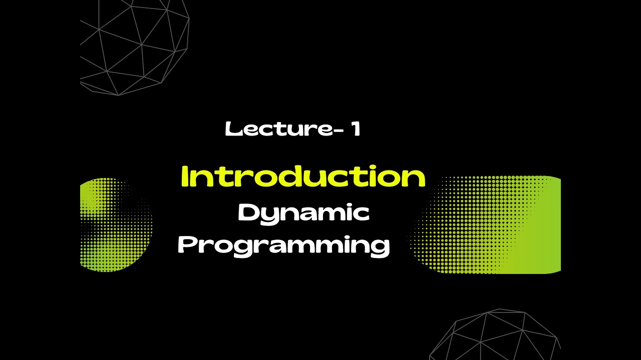 Lec 01 Introduction Dynamic Programming Python Youtube