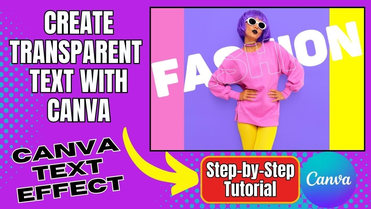 Canva Transparent Text Tutorial Canva Transparent Text Effect Youtube