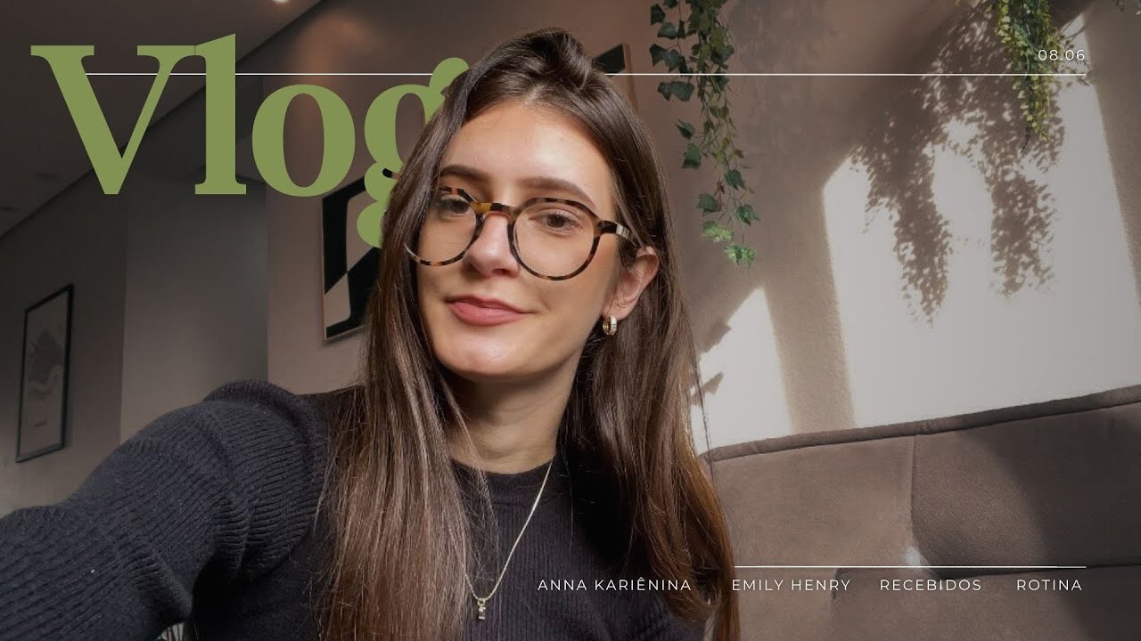 Vlog Começando Anna Kariênina E Vários Outros Livros Youtube