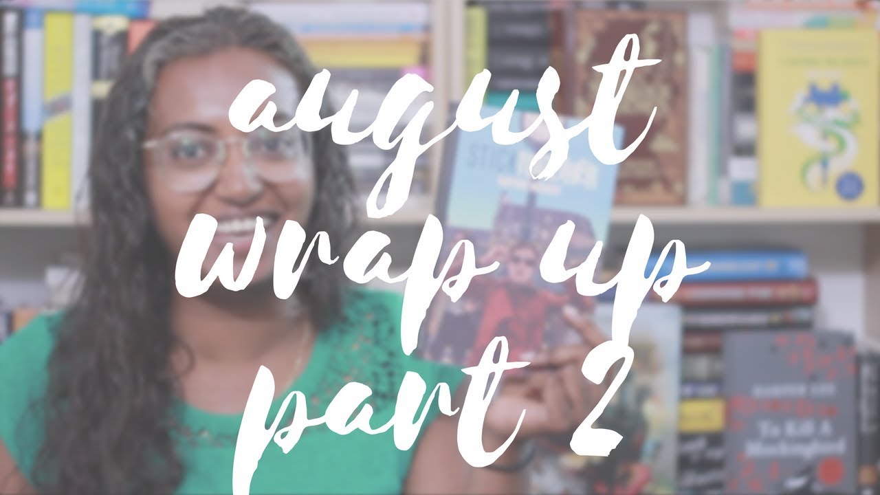 August Reading Wrap Up Part 2 Youtube