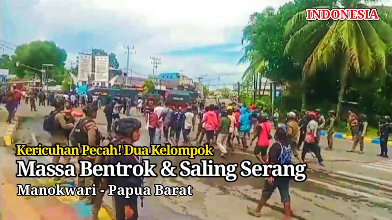 Kericuhan Pecah Dua Kelompok Massa Di Manokwari Papua Barat Bentrok