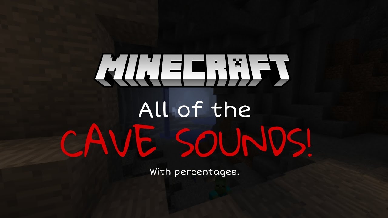 Minecraft All Cave Sounds And Percentages Youtube