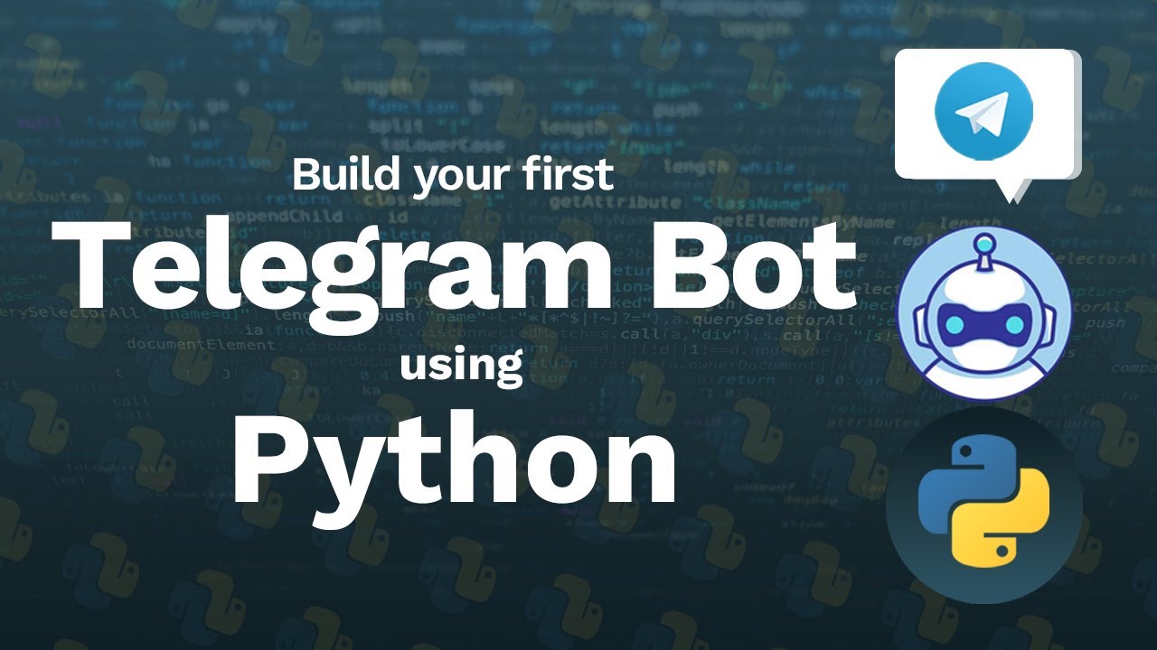 Build Your First Telegram Bot Using Python Python Telegrambot