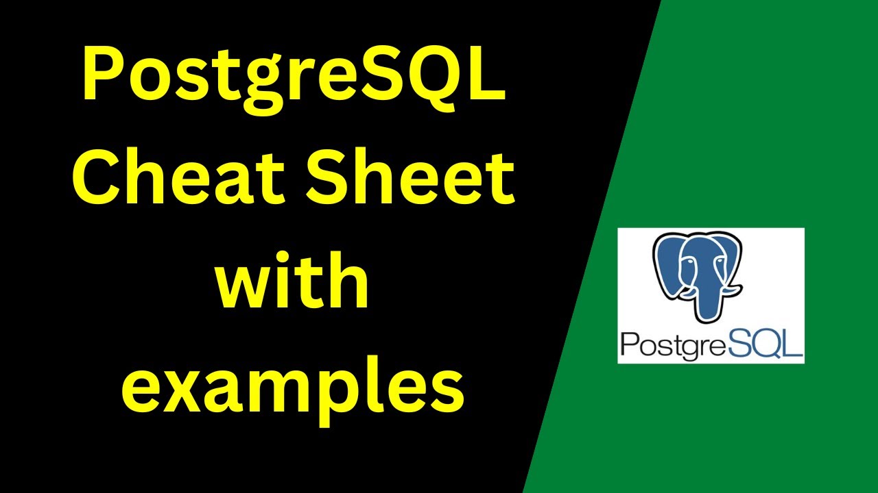 126 Postgresql Cheat Sheet With Examples Postgresql Cheat Sheet And