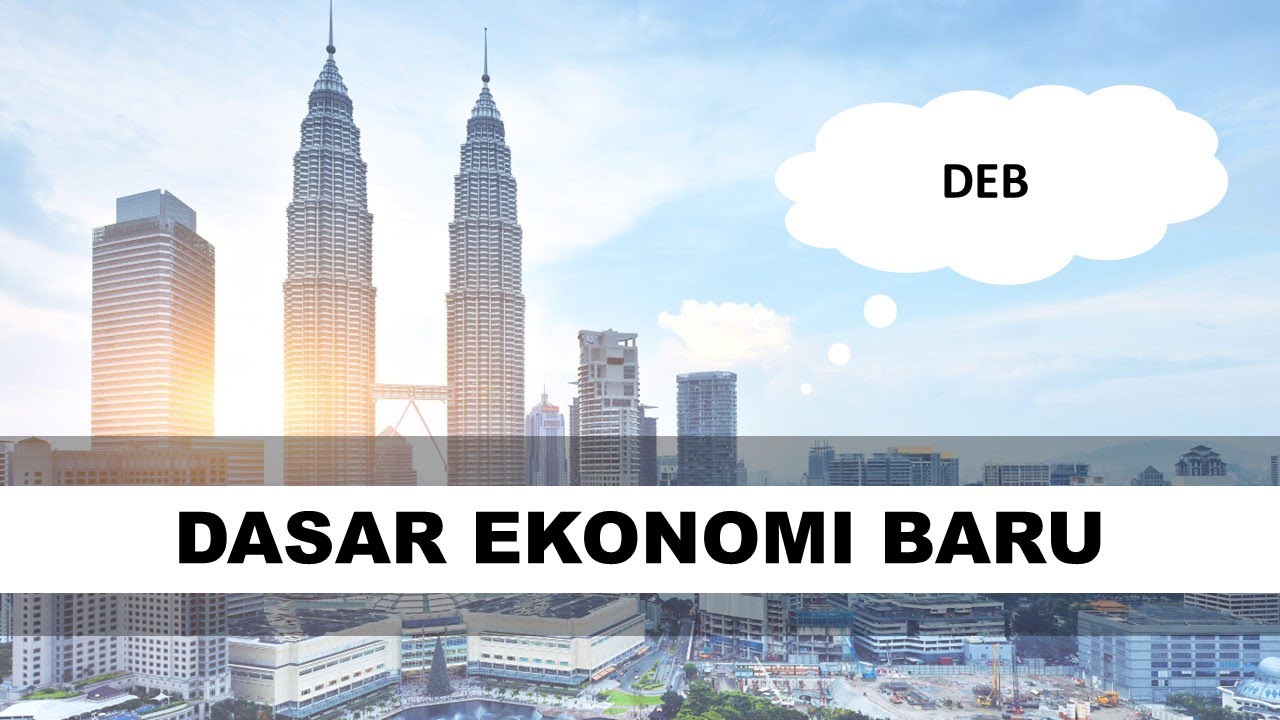 Dasar Ekonomi Baru Youtube
