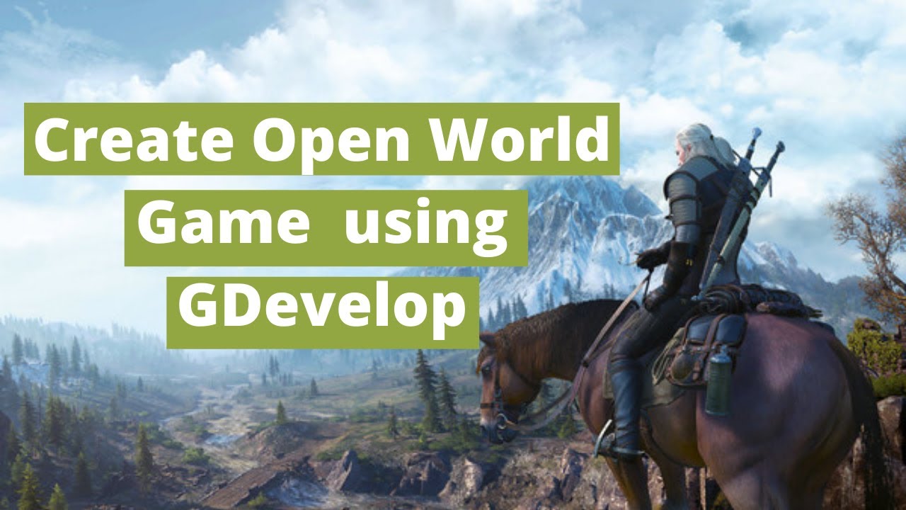 Create Your Own Open World Game Without Coding Gdevelop Tutorials
