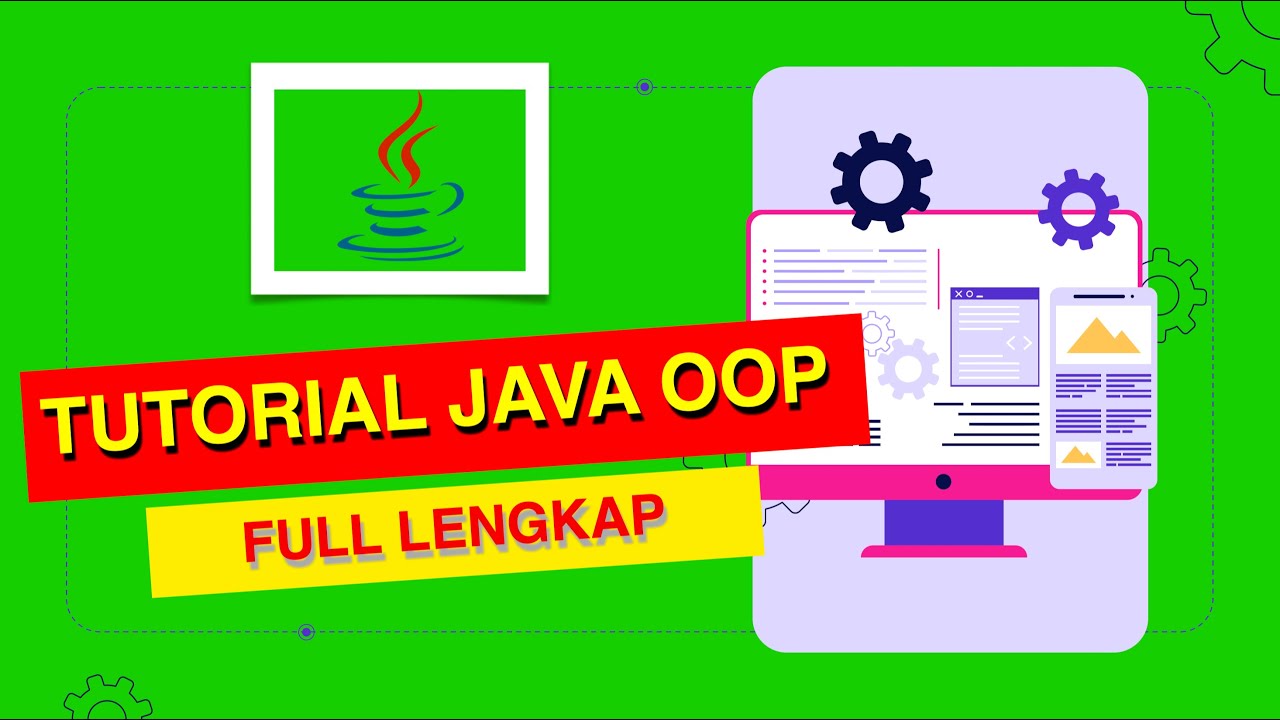 Tutorial Java Oop Full Lengkap Youtube