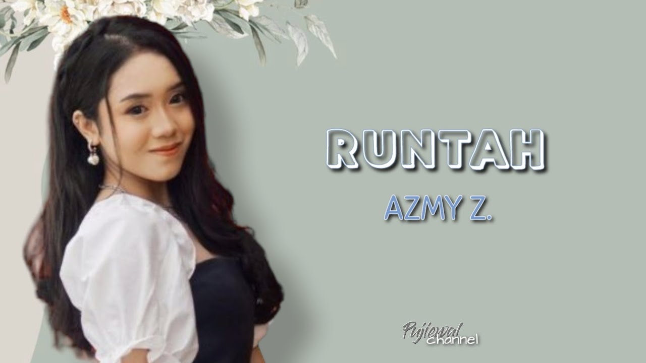 Runtah Azmy Z Lirik Lyric Youtube