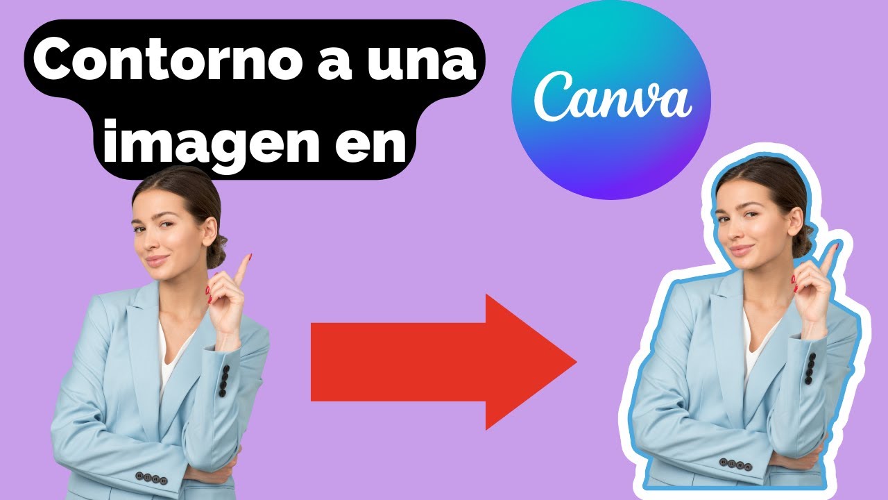 Cómo Poner Contorno A Una Imagen En Canva Youtube