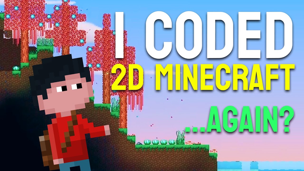 I Made A Second 2d Minecraft Youtube