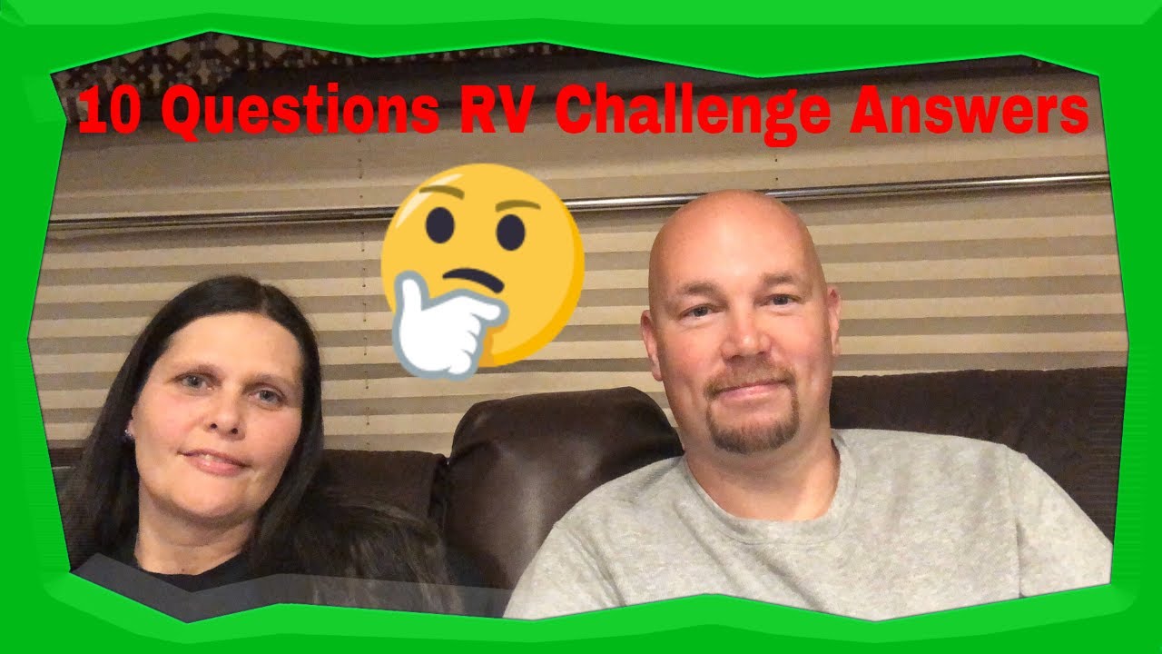 10 Questions Rv Challenge Youtube