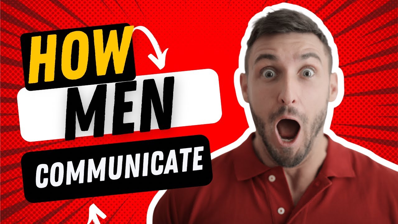 How Men Really Communicate What You Need To Know Before Dating Youtube