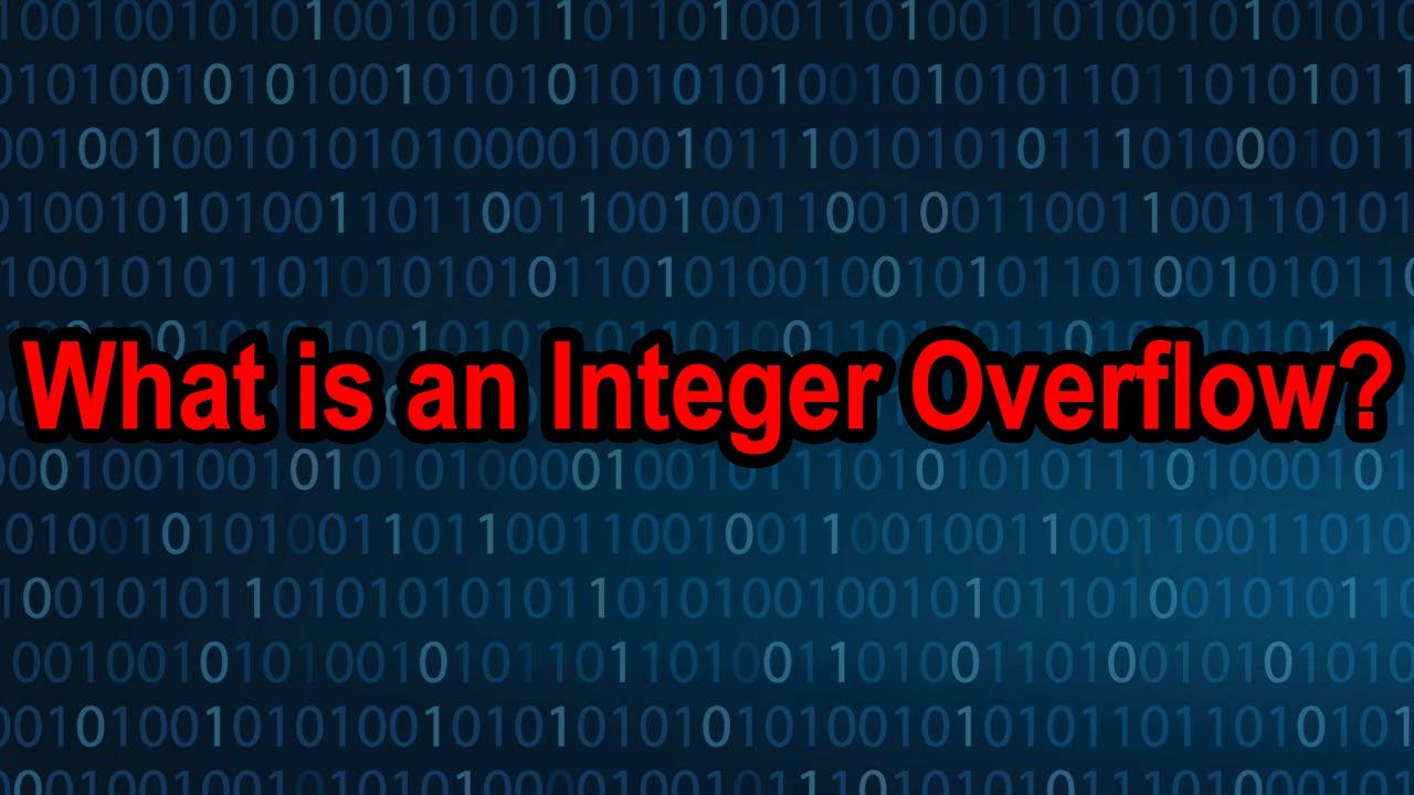 What Is An Integer Overflow Vulnerability Hacking 101 Youtube