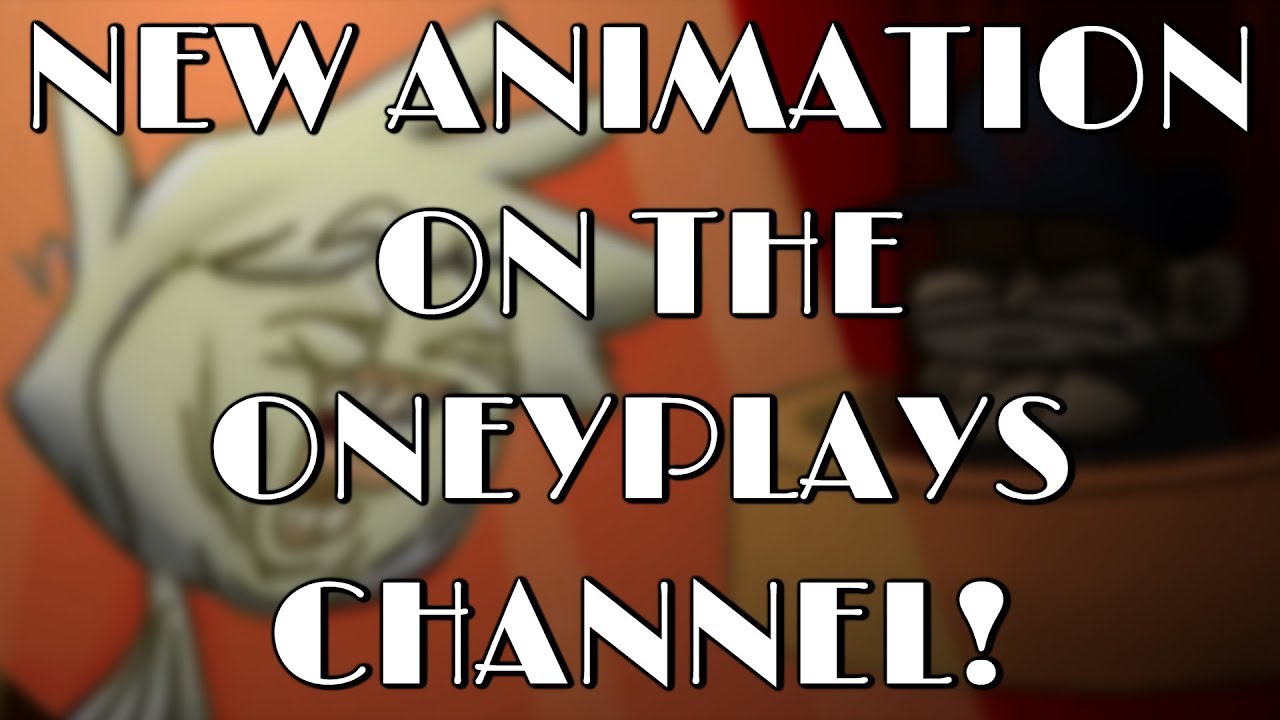 New Oneyplays Animation By Shigloo Youtube