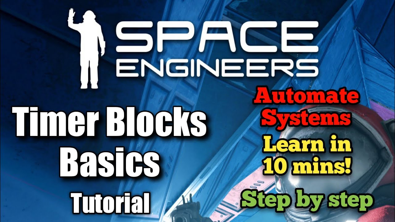 Timer Blocks Basics Space Engineers Youtube
