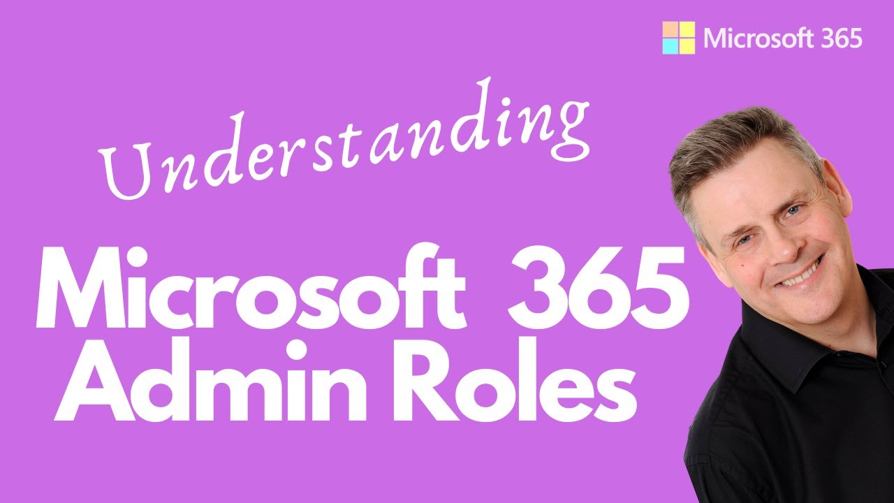Understand Microsoft 365 Admin Roles