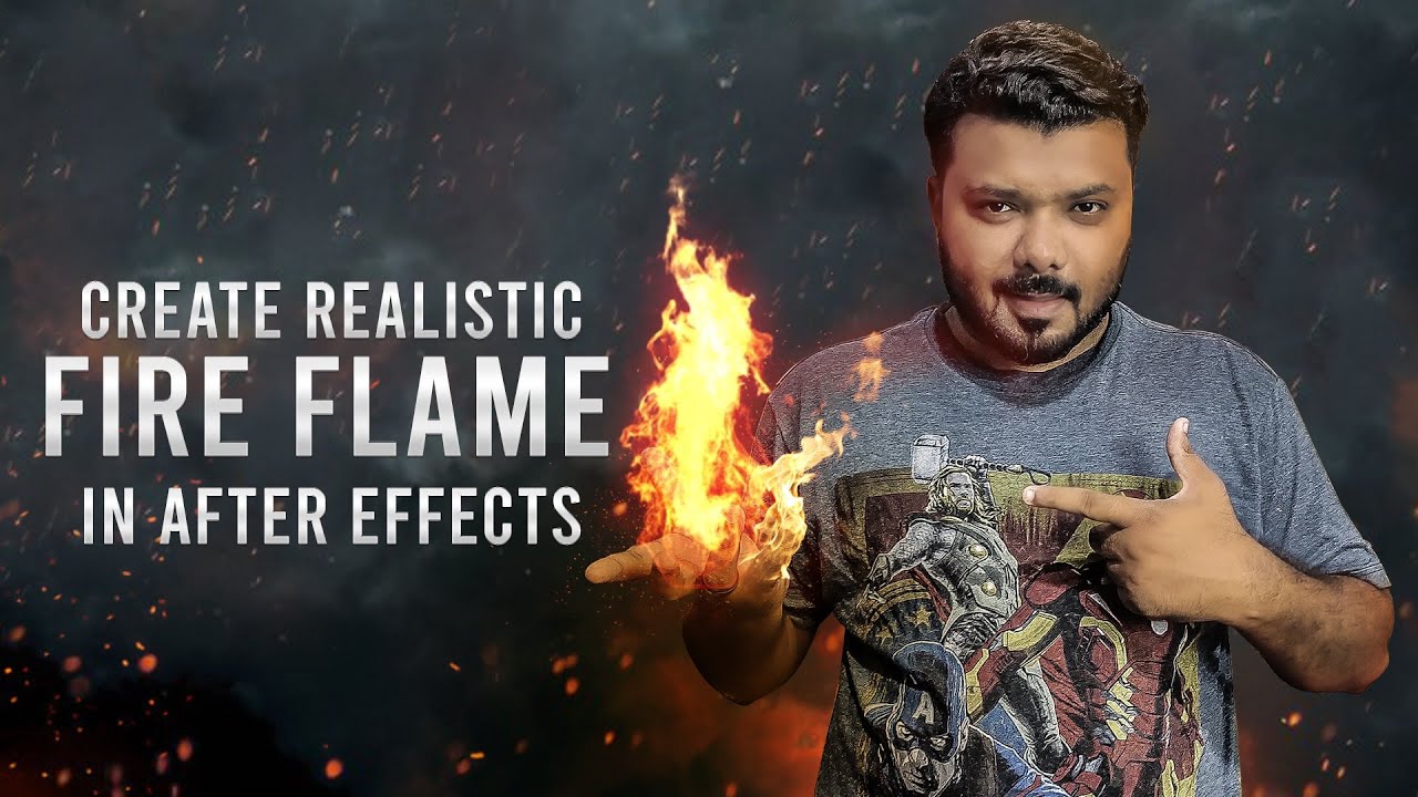 Create Realistic Fire Flame In After Effects Visual Effects Tutorial