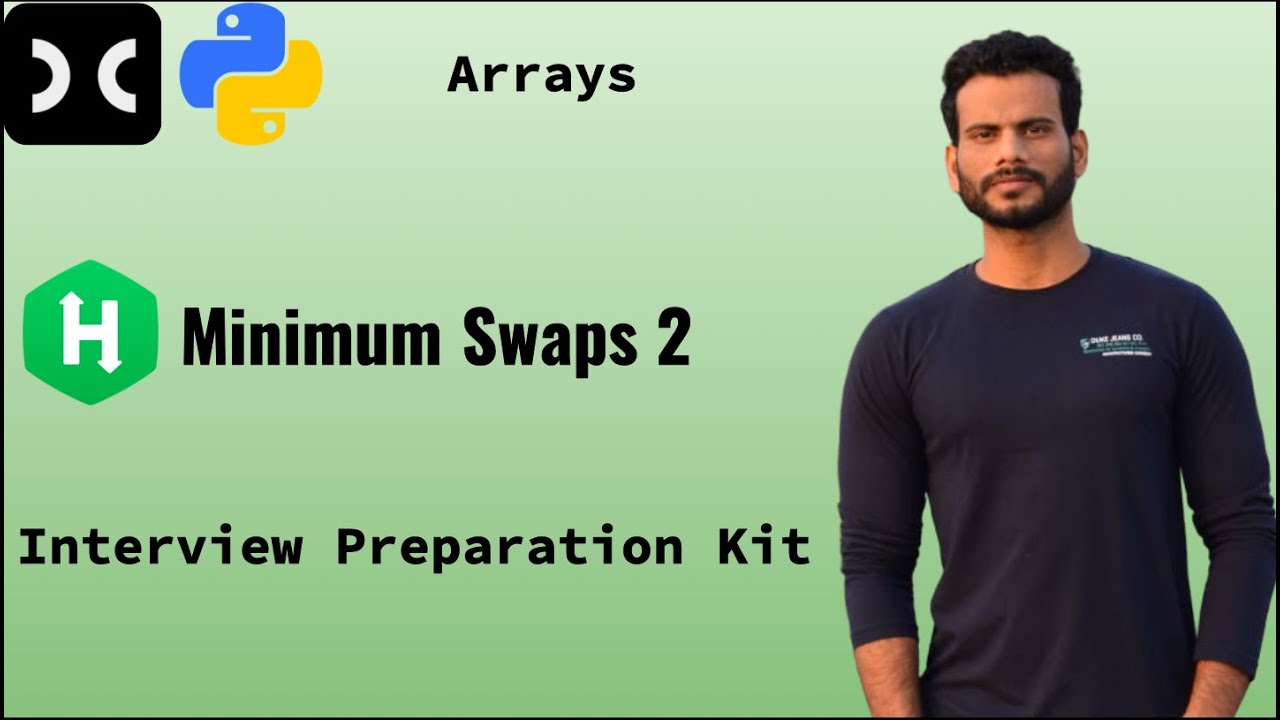 Minimum Swaps 2 Hackerrank Arrays Interview Youtube