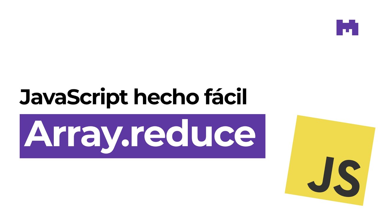 Reduce Javascript Hecho Fácil Youtube