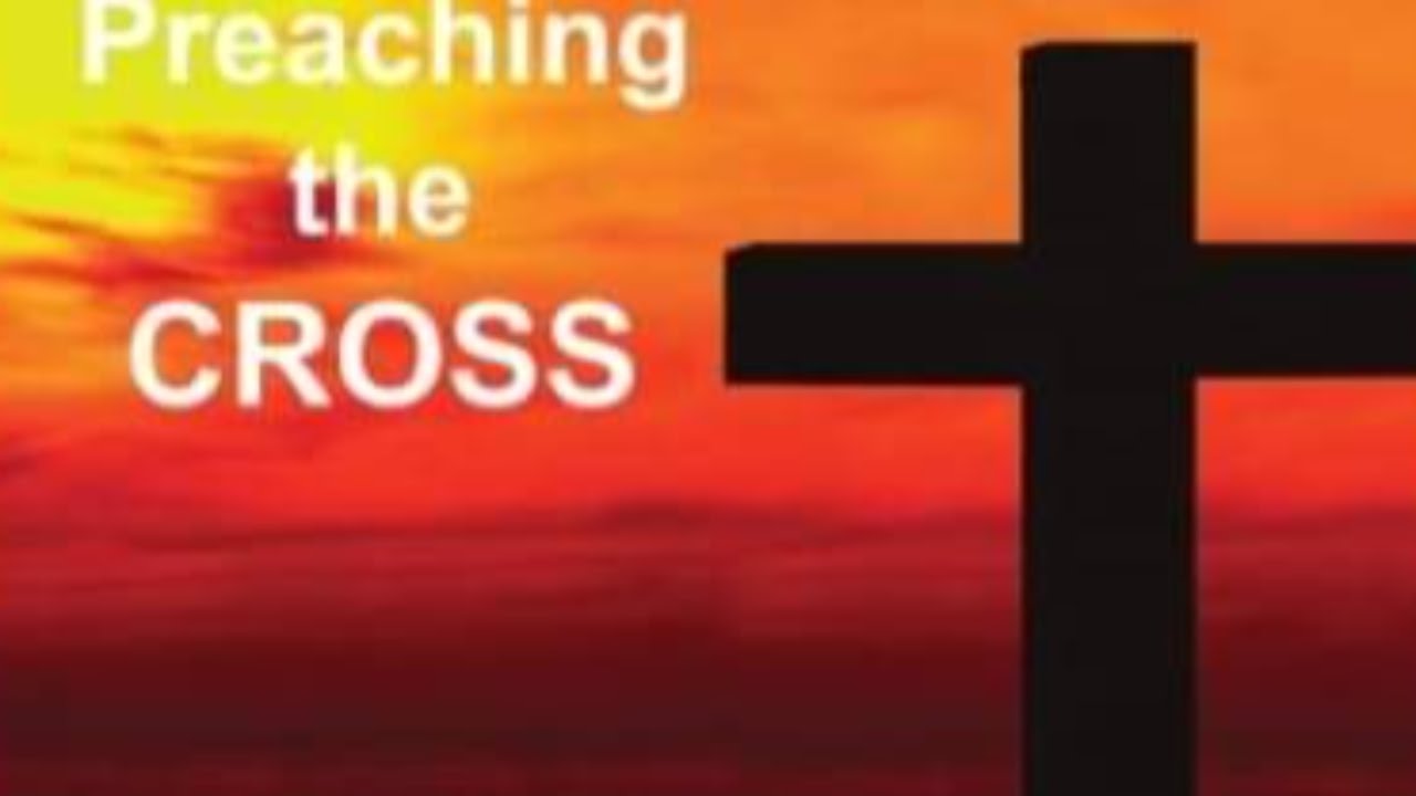 Preaching The Cross Multistreaming Network Youtube