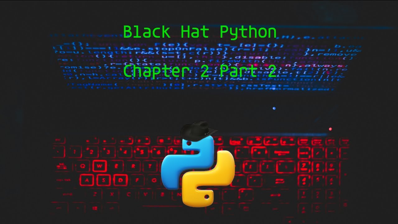 Black Hat Python Chap 2 Part 2 Youtube