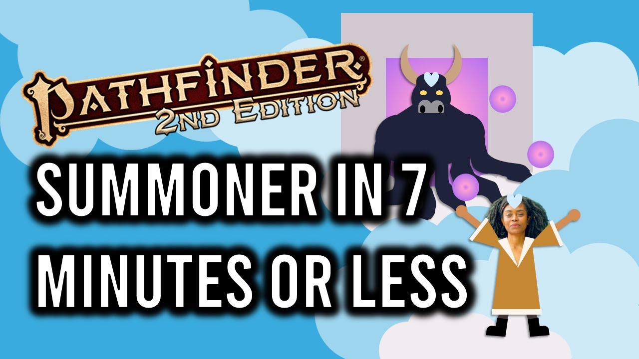 Pathfinder 2e Summoner In 7 Minutes Or Less Youtube