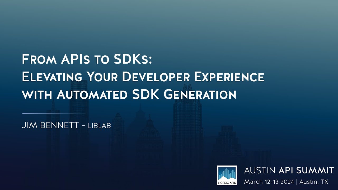 From Apis To Sdks Elevating Your Developer Experience With Automated