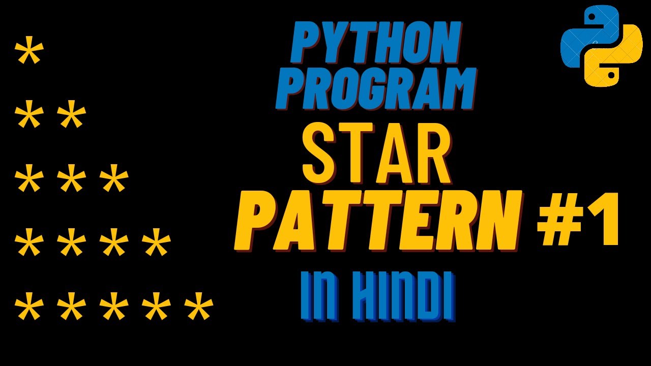 How To Solve Star Pattern Program Printing Patterns In Python Star