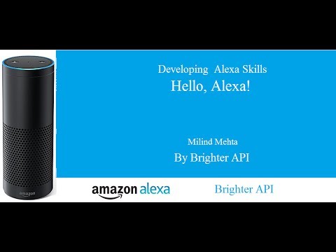 Developing Alexa Skills Hello Alexa Part 2 Of 2 Youtube