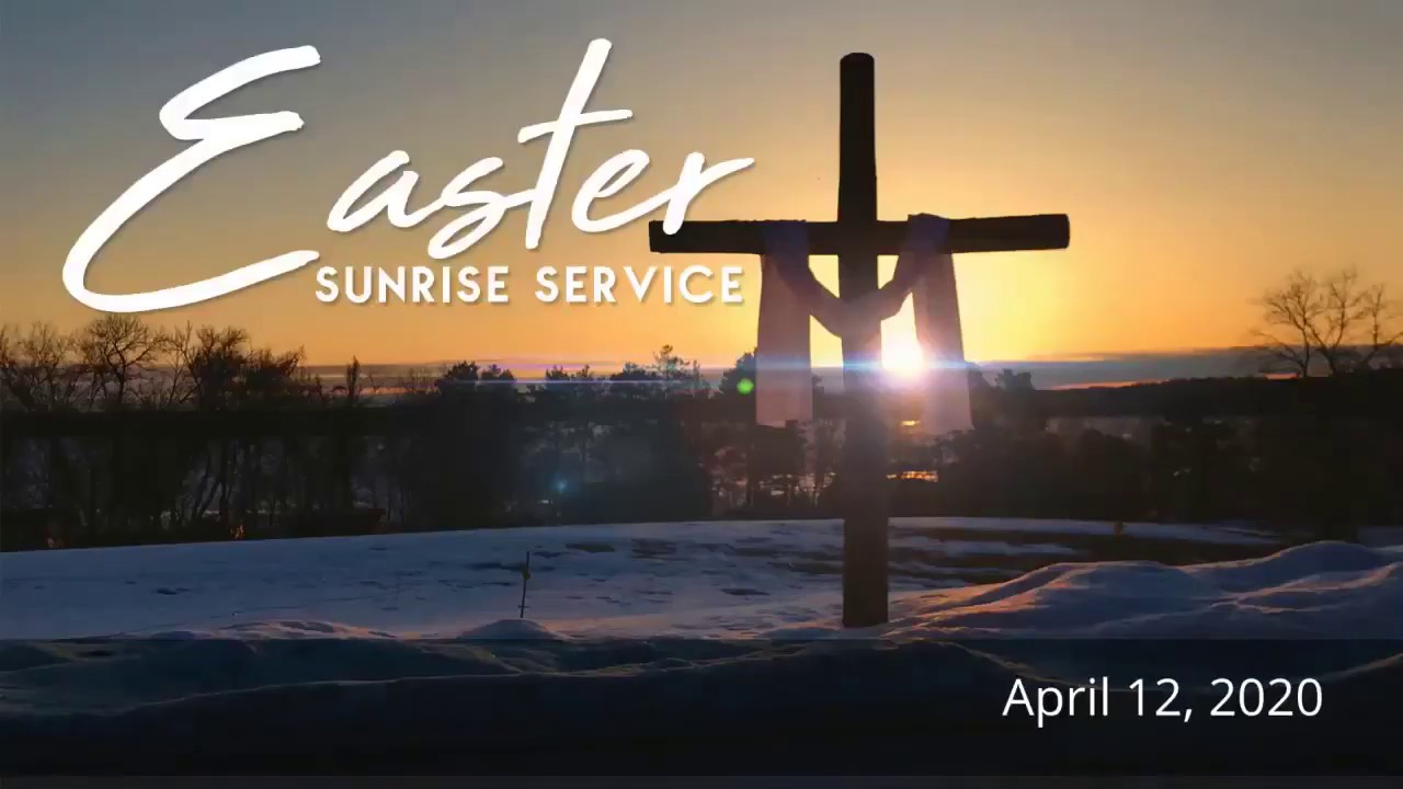 Easter Sunrise Service 4 12 2020 Youtube