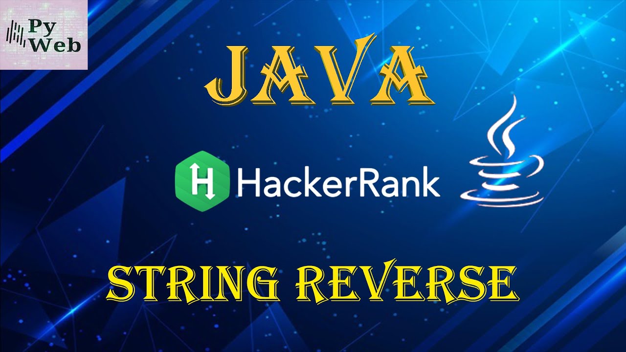 17 Java String Reverse Java Hackerrank Solutions Youtube